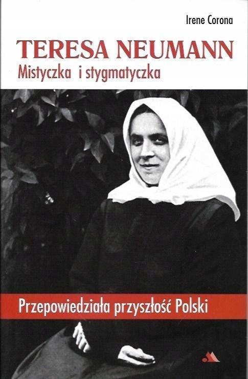 TERESA NEUMANN. MISTYCZKA I STYGMATYCZKA - 12661769949 - oficjalne ...