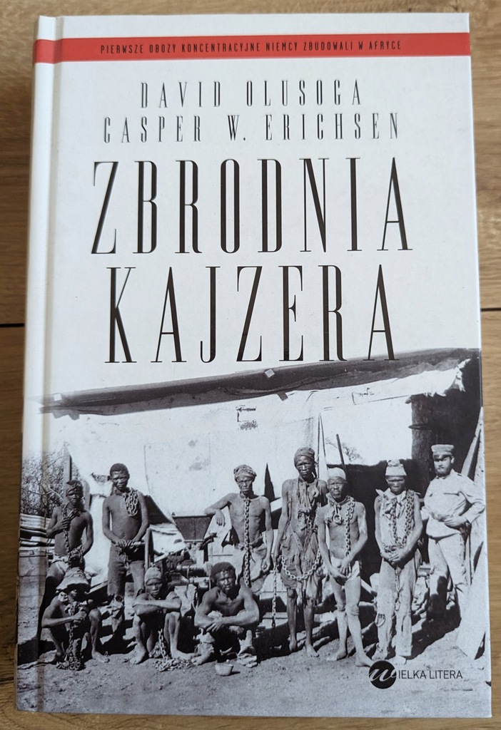 Zbrodnia kajzera - Casper W. Erichsen, David Olusoga - 14459026978 ...