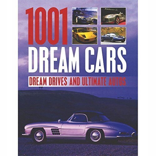 1001 Dream Cars Dream Drives And Ultimate Autos Richard Dredge - 16218091846 - oficjalne ...