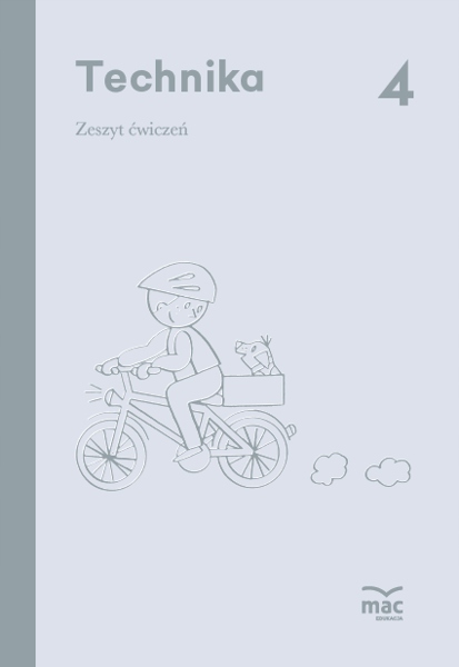Technika. Zeszyt Ćwiczeń. Klasa 4 MAC Edukacja - 7527301804 - oficjalne archiwum Allegro