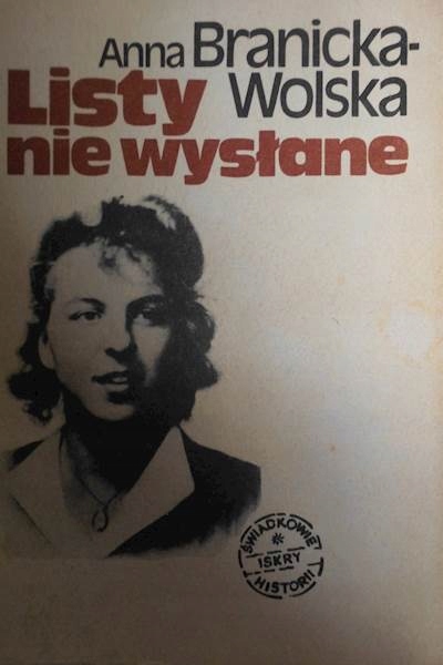 Listy nie wysłane - Anna Branicka-Wolska - 11416811751 - oficjalne ...