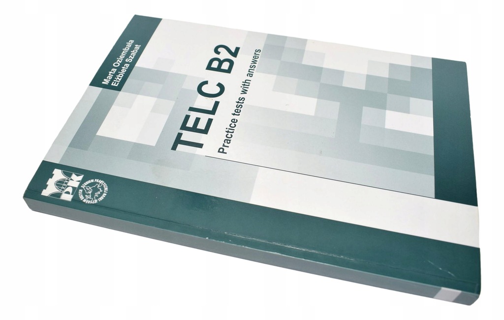 TELC B2 PRACTICE TESTS WITH ANSWERS Oziembała - 12490456759 - oficjalne ...