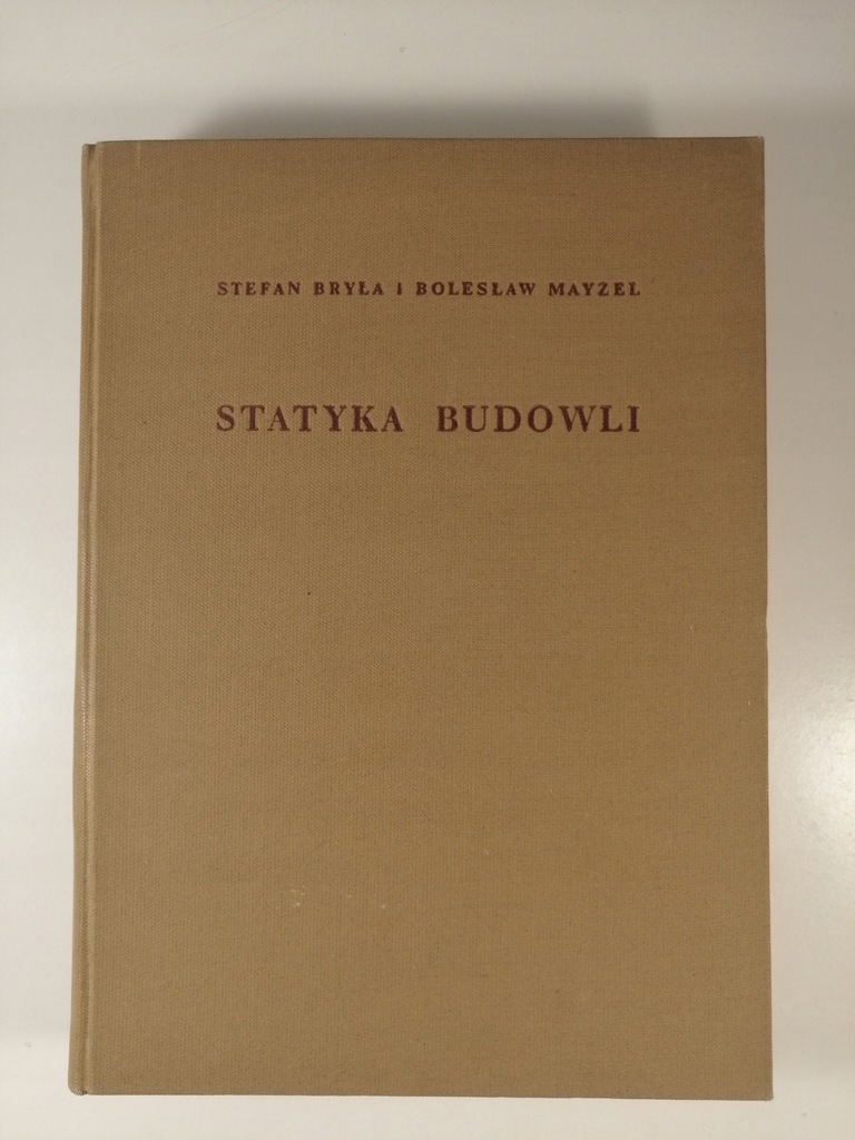 Statyka budowli - Stefan Bryła Bolesław Mayzel - 12707029775 ...