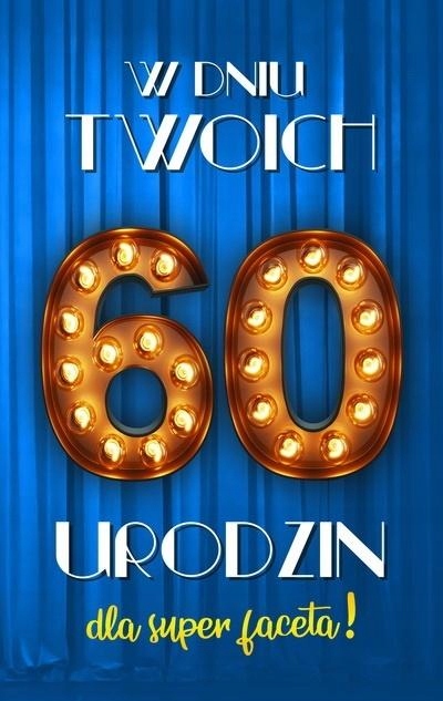 KARNET Urodzinowy KARTKA Z ŻYCZENIAMI Dla CHŁOPAKA Urodziny 60 LAT Męskie - 16606087314 ...