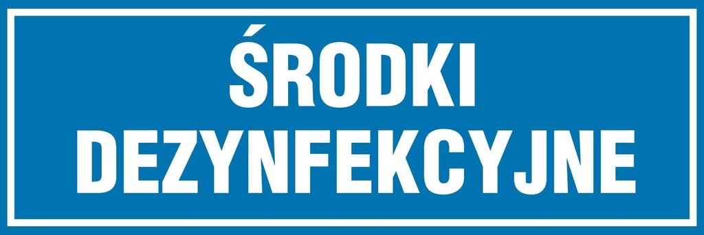 Tabliczka Piktogram BHP- OP-58- ŚRODKI DEZYNFEKCJI - 9370296358 ...