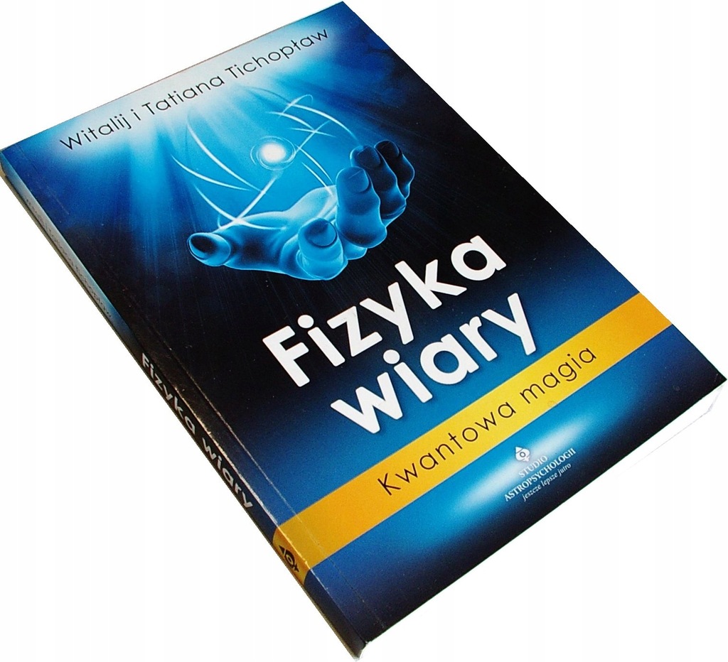 FIZYKA WIARY - Tatiana i Witalij Tichopław [6468C] - 13218784066 ...