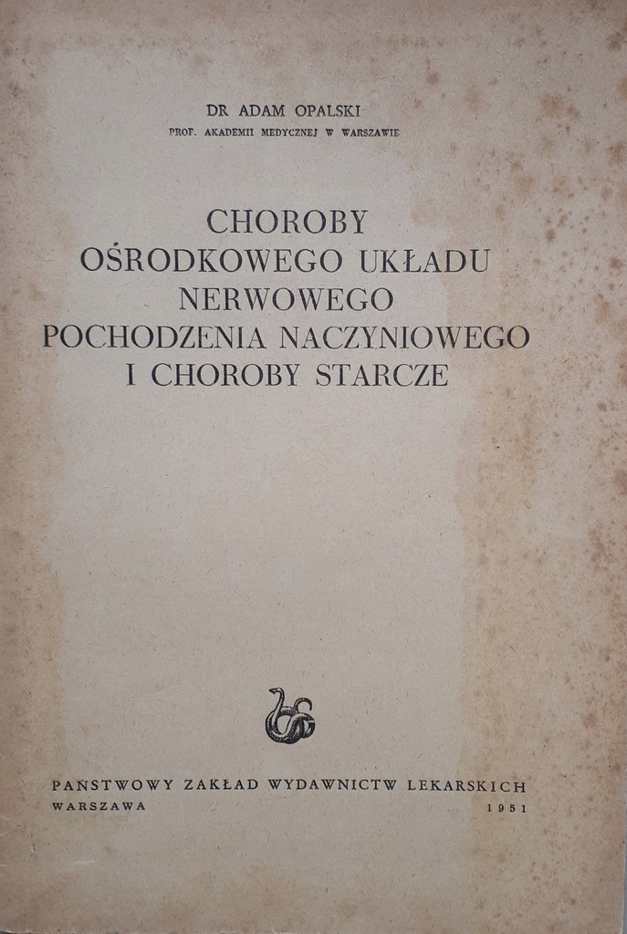 CHOROBY OŚRODKOWEGO UKŁADU NERWOWEGO-DR A. OPALSKI - 11052875550 ...