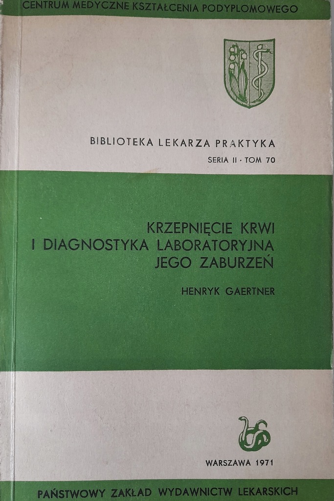 KRZEPNIĘCIE KRWI I DIAGNOSTYKA... GAERTNER 1971 - 11221863994 ...