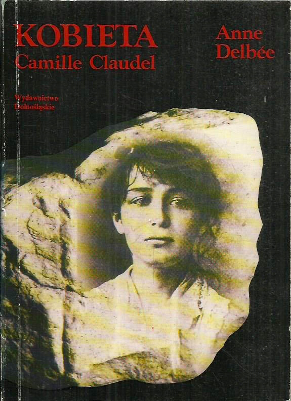 ANNE DELBEE KOBIETA CAMILLE CLAUDEL - 12669537454 - oficjalne archiwum ...