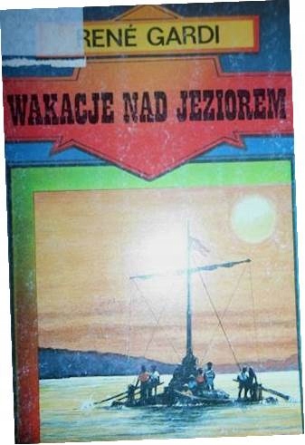 Wakacje nad jeziorem - Rene Gardi - 12399662949 - oficjalne archiwum ...