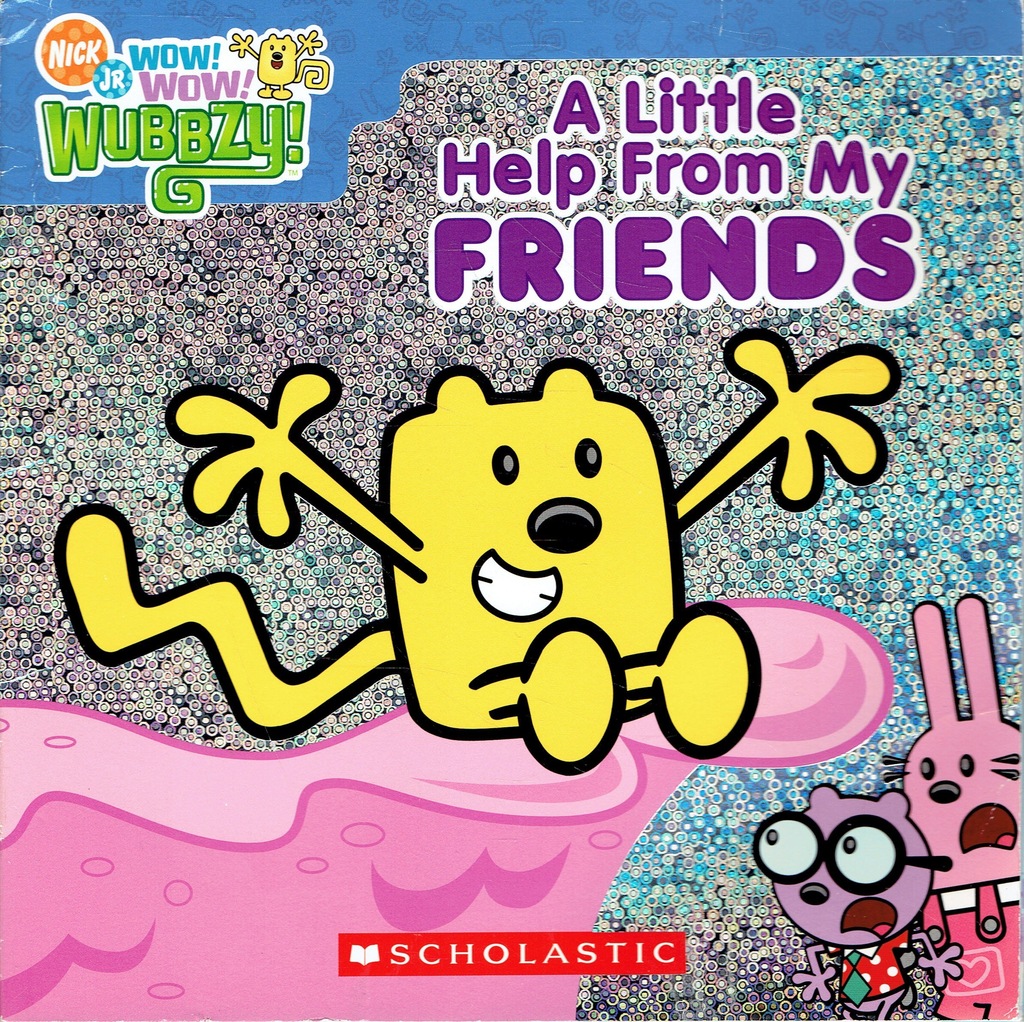 A LITTLE HELP FROM MY FRIENDS Wow! Wow! Wubbzy! - 7262924440 ...