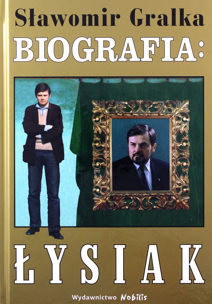 BIOGRAFIA. WALDEMAR ŁYSIAK - Sławomir Gralka KSIĄŻ - 12465465107 ...