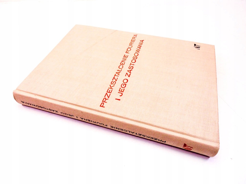 RON BRACEWELL PRZEKSZTAŁCENIE FOURIERA I JEGO ZASTOSOWANIE ...