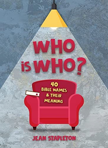 WHO IS WHO: 40 BIBLE NAMES AND THEIR MEANING - Jea - 14650707072 ...