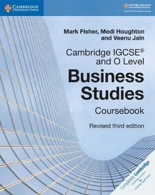 CAMBRIDGE IGCSE AND O LEVEL BUSINESS STUDIES REVISED COURSEBOOK MARK FISHER - 12790391777 ...