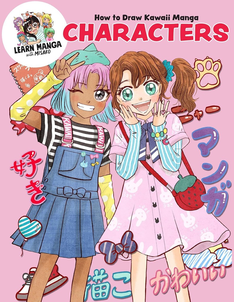 HOW TO DRAW KAWAII MANGA CHARACTERS (LEARN MANGA WITH MISAKO) - Misako ...
