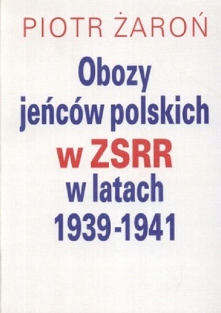 Obozy jeńców polskich w ZSRR w latach 1939 - - 12423941736 - oficjalne archiwum Allegro