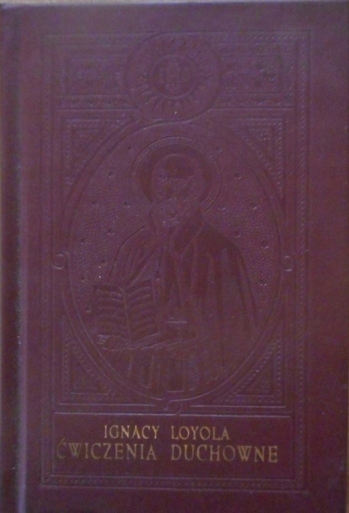 Ćwiczenia Duchowne Ignacy Loyola - 12690226389 - oficjalne archiwum Allegro