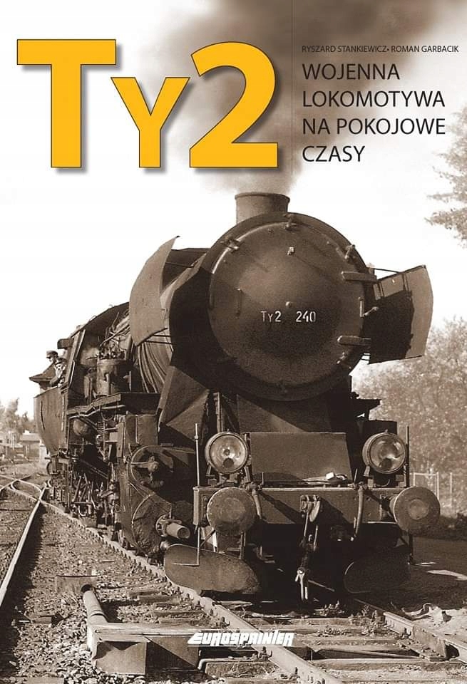 Ty2 wojenna lokomotywa na pokojowe czasy + CD - 13841193794 - oficjalne archiwum Allegro
