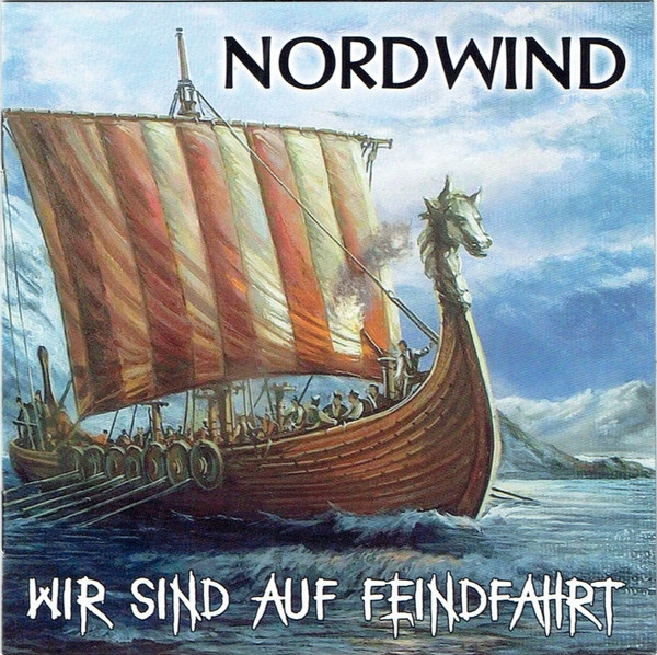 NORDWIND - WIR SIND AUF FEINDFAHRT CD Ultima Thule - 13596559728 ...