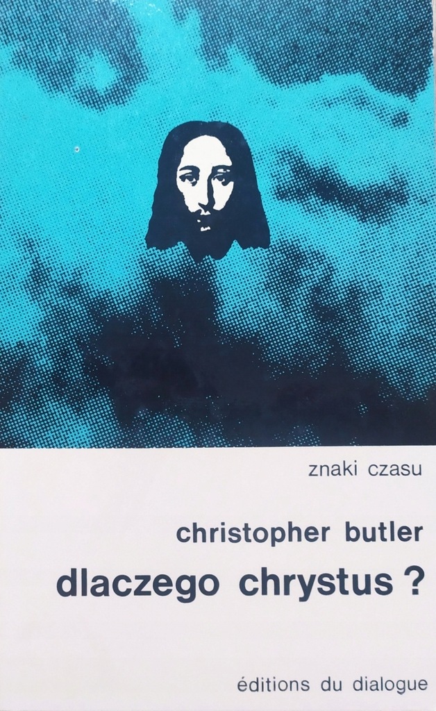 Christopher Butler Dlaczego Chrystus? - 11395820661 - oficjalne ...