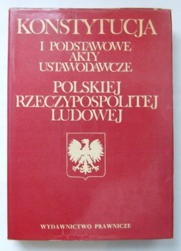 Konstytucja i podstawowe akty ustaw PRL Spis - 13329073823 - oficjalne ...