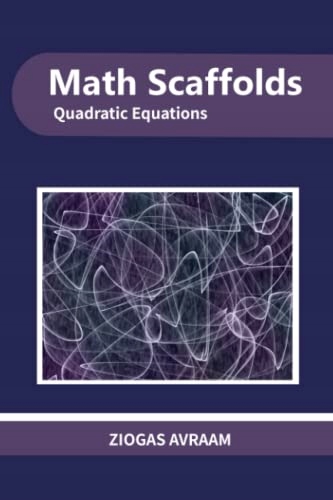 Ziogas, Mr Avraam Math Scaffolds: Quadratic equati - 13463041881 ...
