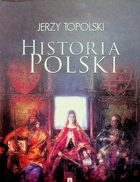 Jerzy Topolski - Historia Polski - 12150065753 - oficjalne archiwum Allegro