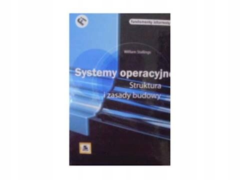 Systemy Operacyjne Struktura I Zasady Budowy - 13178718003 - oficjalne ...