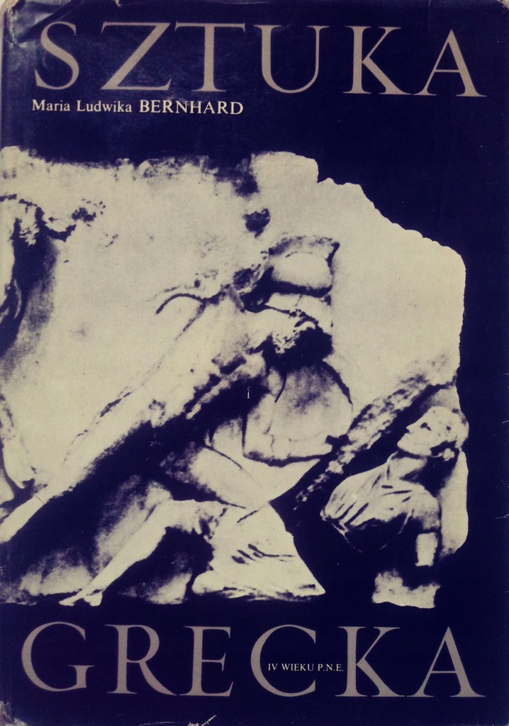 Sztuka grecka - Maria Ludwika Bernhard - 11621960450 - oficjalne ...