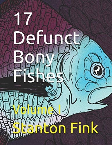 Fink V, Mr Stanton Fordice 17 Defunct Bony Fishes: - 13549826195 ...