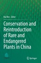 Conservation and Reintroduction of Rare and Endangered Plants in China ...
