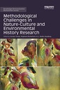 Methodological Challenges in Nature-Culture and Environmental History ...