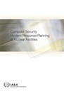 Computer Security Incident Response Planning at Nuclear Facilities IAEA ...