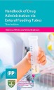 Handbook of Drug Administration via Enteral Feeding Tubes Rebecca White ...