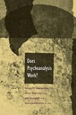 Does Psychoanalysis Work? Galatzer-Levy Robert ,Bachrach Henry ...