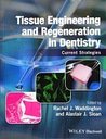 Tissue Engineering and Regeneration in Dentistry: Current Strategies Kollektív munka ...