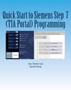 Quick Start to Programming in Siemens Step 7 (TIA Portal) Jon Stenerson ...