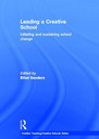 Leading a Creative School: Initiating and Sustaining School Change ...