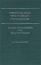 Weeding Out the Target Population: The Law of Accountability in a ...