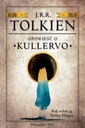 OPOWIEŚĆ O KULLERVO, J.R.R TOLKIEN (18052615907) | Książka Allegro