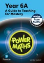 POWER MATHS TEACHING GUIDE 6A - White Rose Maths e (18167601025 ...