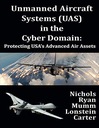 Carter, Candice Unmanned Aircraft Systems (UAS) in the Cyber Domain ...
