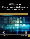 Microsoft Access 2016 Programming By Example: with VBA, XML, and ASP ...