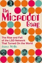 The Microdot Gang: The Rise and Fall of the LSD Network That Turned On ...