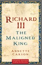 Richard III: The Maligned King Annette Carson, (9781803991832) • Ár ...