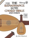 The Renaissance Lute Chord Bible: G Tuning 1728 Chords Tobe a. Richards ...