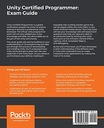 Walker, Philip Unity Certified Programmer: Exam Guide: Expert tips and tech (17950489094 ...