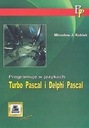 Programuję w językach Turbo Pascal i Delphi Pascal nyelven programozok Mirosław J. Kubiak ...