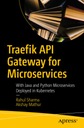 Traefik API Gateway for Microservices Akshay Mathur (17945200295) | Książka Allegro
